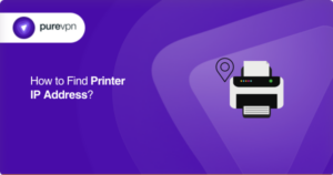 How to Find Printer IP Address on Any OS