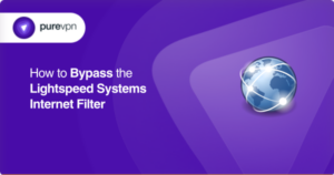 How to Bypass the Lightspeed Systems Internet Filter