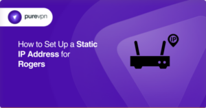 How to Set Up a Static IP Address for Rogers