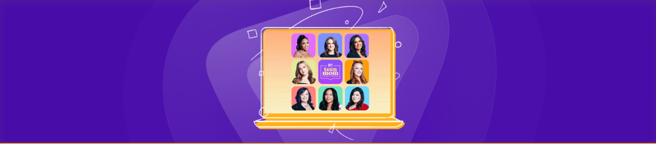 How to watch Teen Mom: The Next Chapter Season 2 outside the US - PureVPN Blog