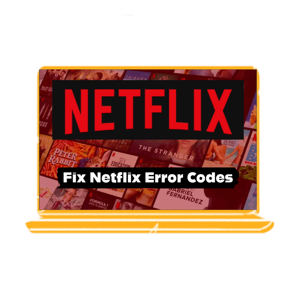 Netflix Not Working Fix Netflix Error Codes Easily December 2023 