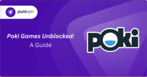 Poki Games Unblocked in the UK: The Ultimate Guide