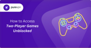 How to Access Two-Player Games Unblocked
