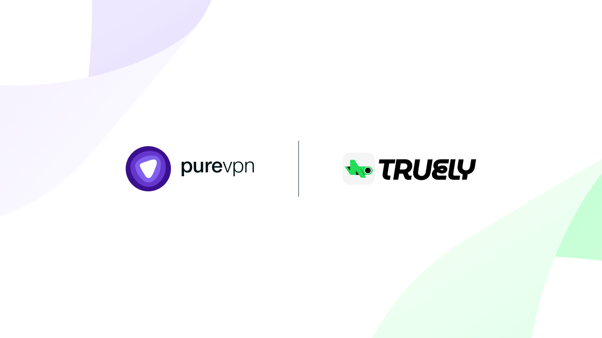 PureVPN Partners With Truely - PureVPN Blog