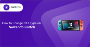 How to Change NAT Type on Nintendo Switch