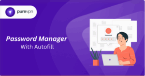 Best Password Manager With Autofill: Log In Without Typing